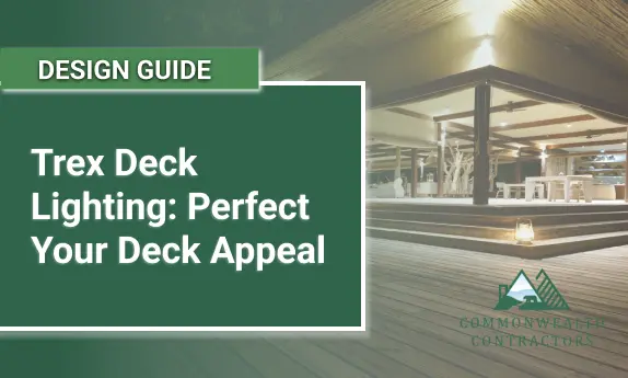 Trex Deck Lighting: Perfect Your Deck Appeal
